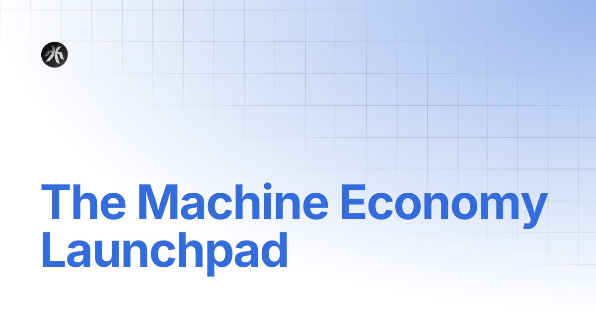 The Machine Economy Launchpad | Optimus AI